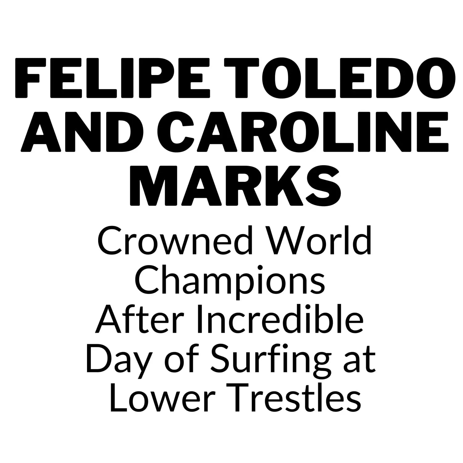 Felipe Toledo and Caroline Marks Crowned World Champions After ...