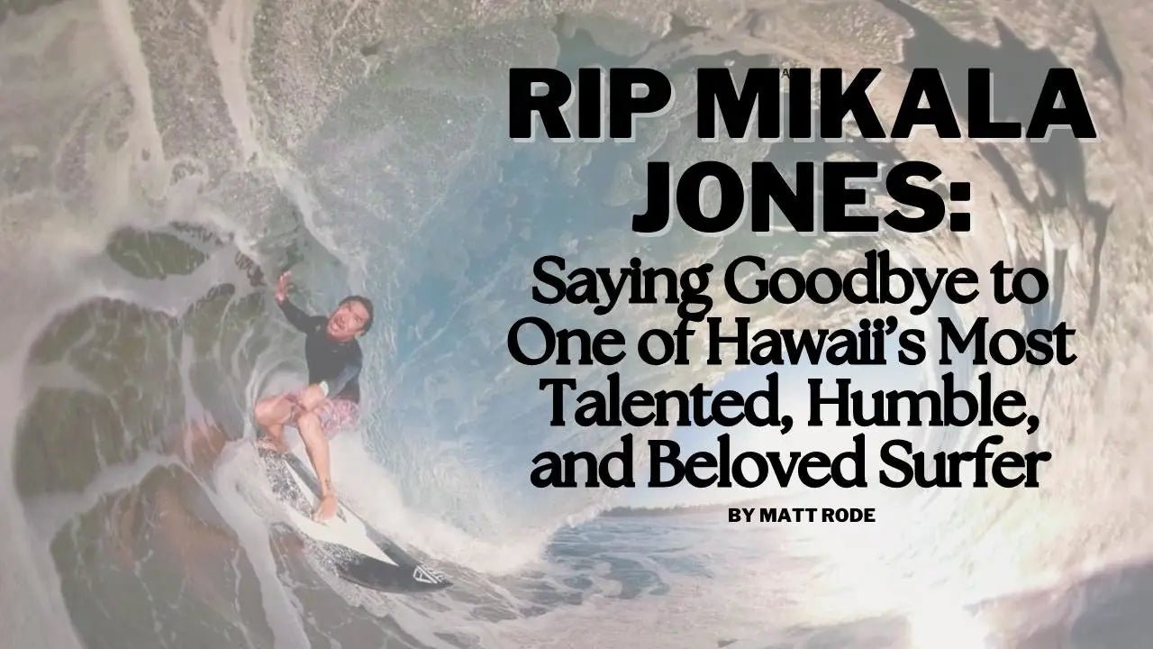 RIP Mikala Jones: Saying Goodbye to One of Hawaii’s Most Talented ...