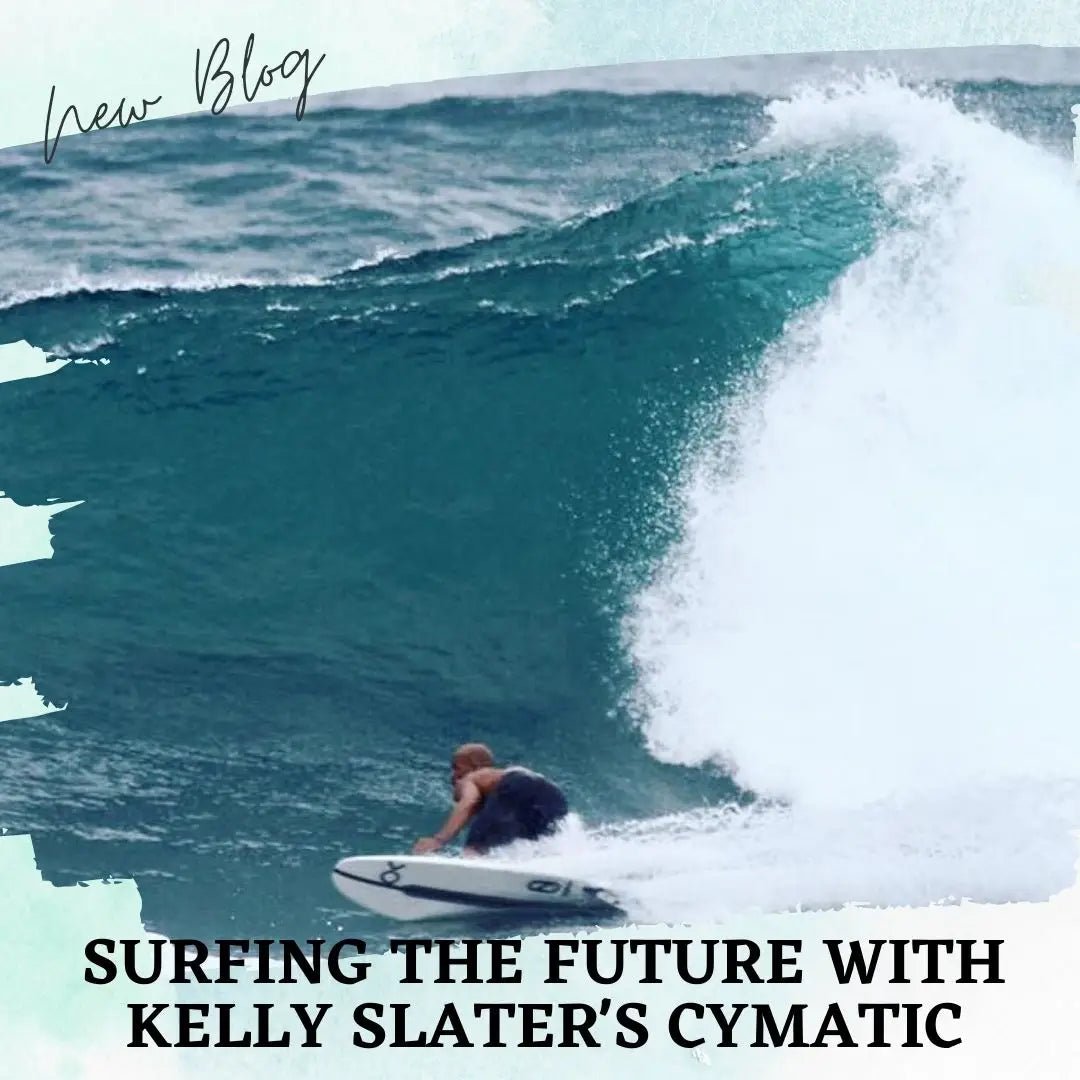Surfing The Future With Kelly Slater's Cymatic Surfboard
