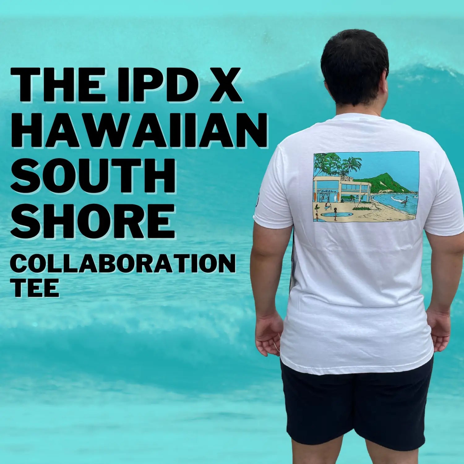 The IPD x Hawaiian South Shore Collaboration Tee | Hawaiian South Shore